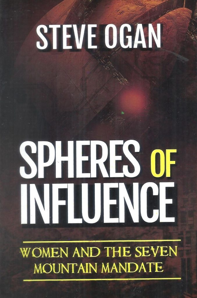 SPHERES OF INFLUENCE - Women and the Seven-Mountain Mandate | Dr Steve ...