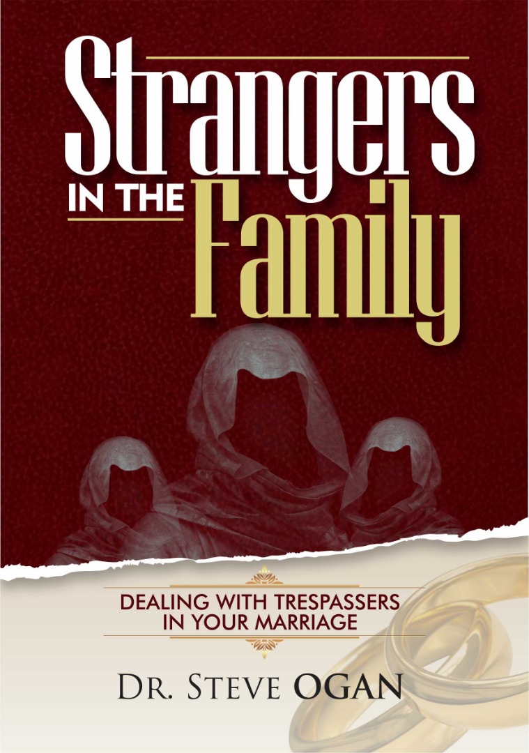 DEALING WITH STRANGERS IN THE FAMILY | Dr Steve Ogan's Books